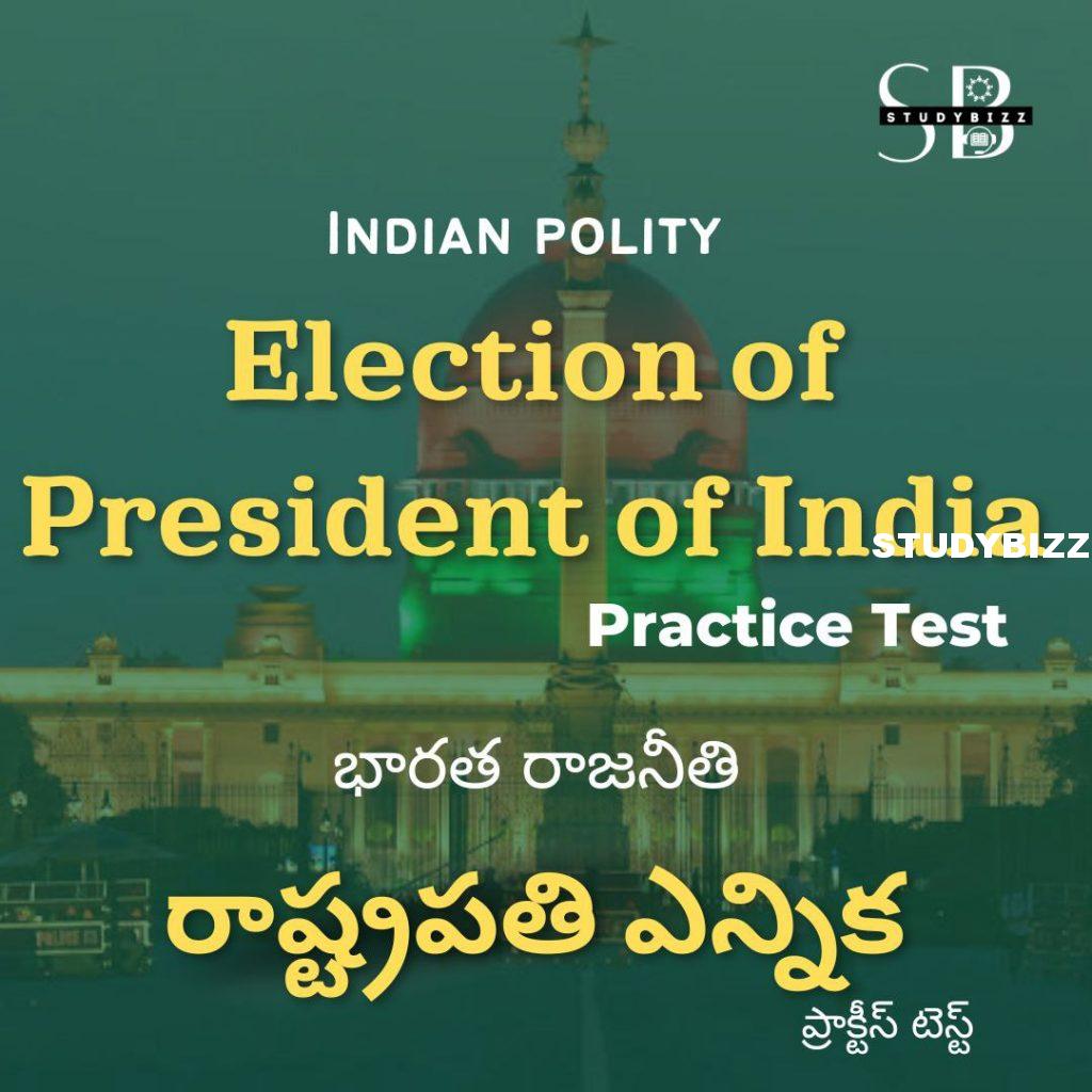 Indian Polity Practice Test on Election of President of India - EXAMS