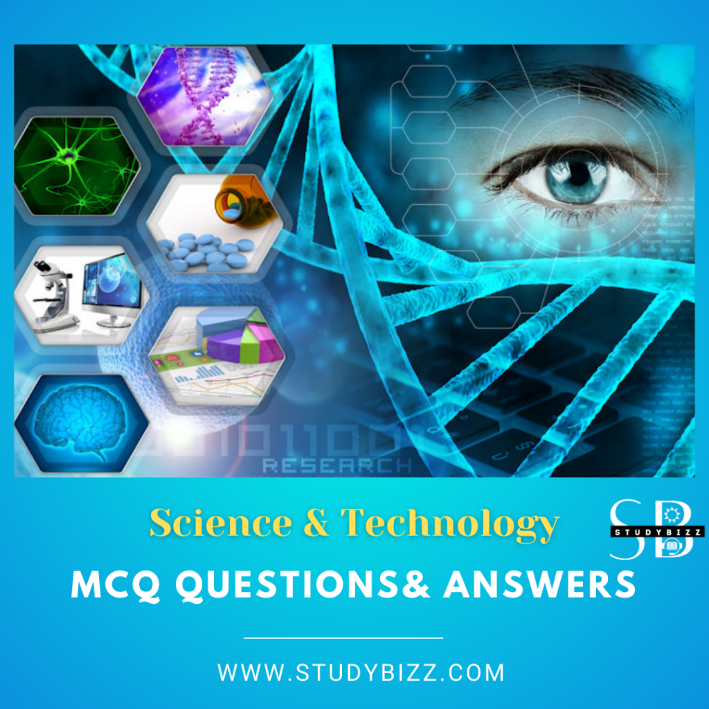 Science and Technology MCQ - 1 by Studybizz - EXAMS