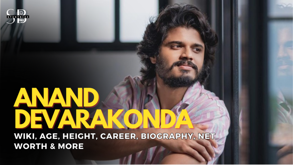 Anand Devarakonda Wiki, Biography, Age, Height, Weight, Wife ...