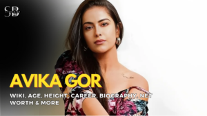 Avika Gor Wiki, Biography, Age, Height, Weight, Husband, Boyfriend ...