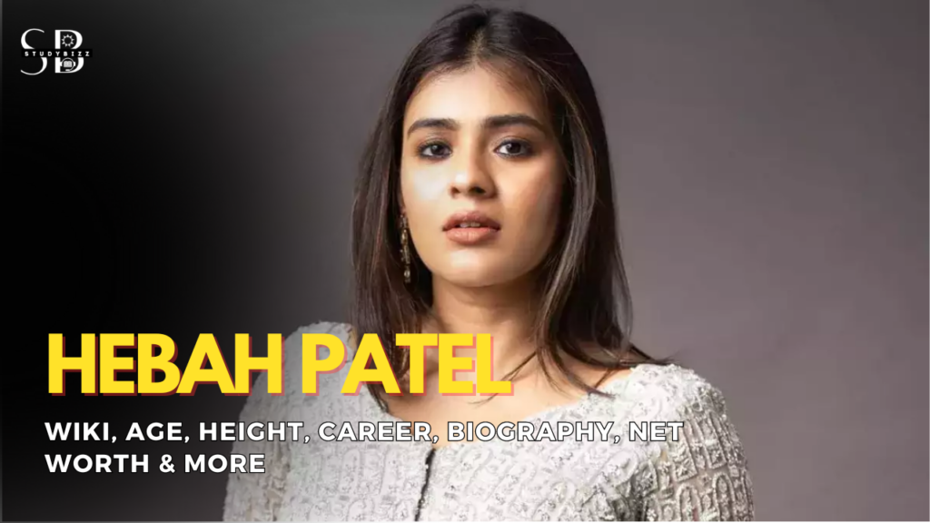 Hebah Patel Wiki, Biography, Age, Height, Weight, Husband, Boyfriend ...