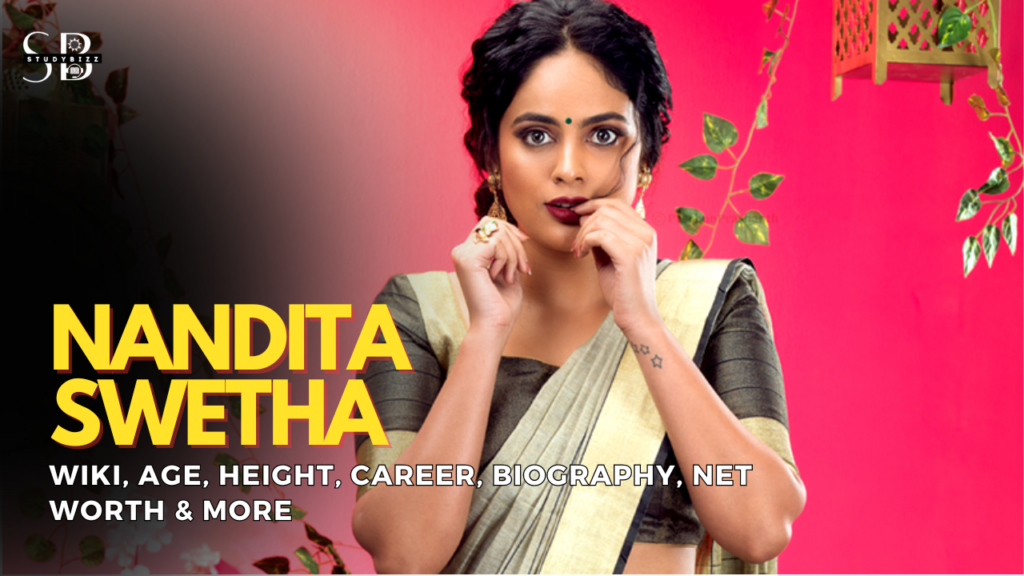 Nandita Swetha Wiki, Biography, Age, Height, Weight, Husband, Boyfriend ...