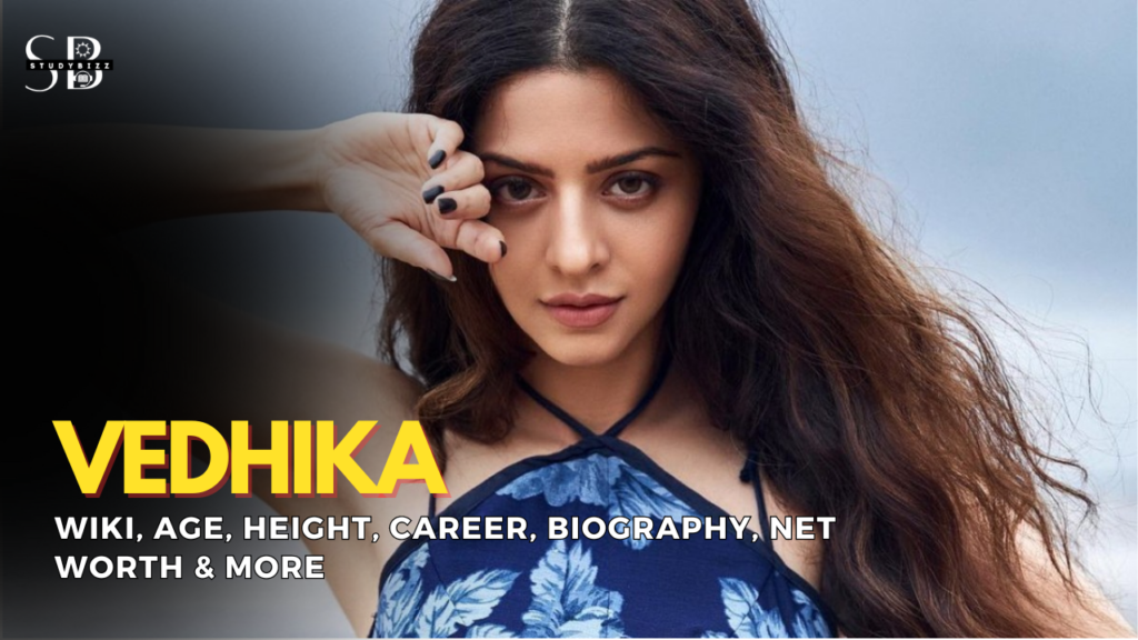 Vedhika Wiki, Biography, Age, Height, Weight, Husband, Boyfriend ...