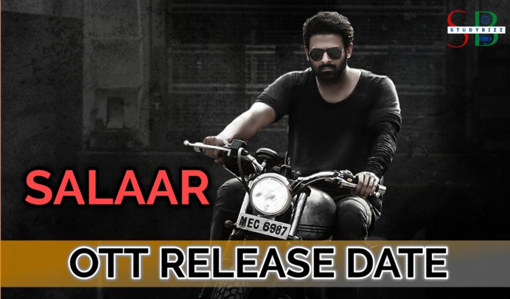 SALAAR OTT Release Date and OTT platform update - Film Updates