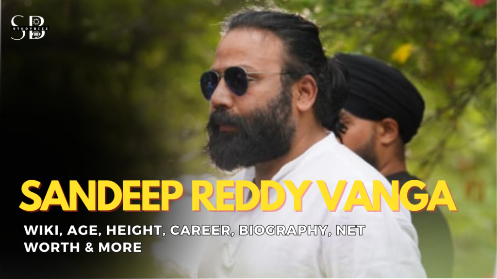 Sandeep Reddy Vanga Age, Family, Images, Wife, Biography, Wiki & More ...