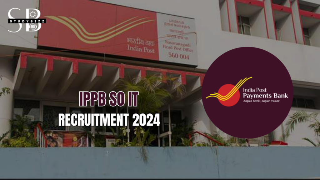 IPPB SO IT Recruitment 2024 Notification OUT for Various Posts - JOBS