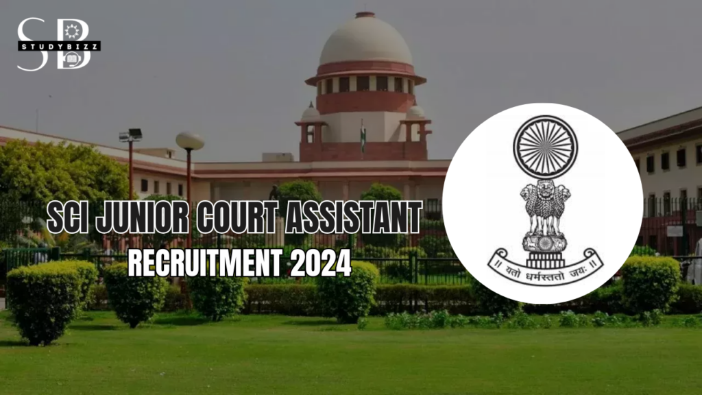 SCI Junior Court Assistant Recruitment 2024 Notification OUT for 241 Posts - JOBS