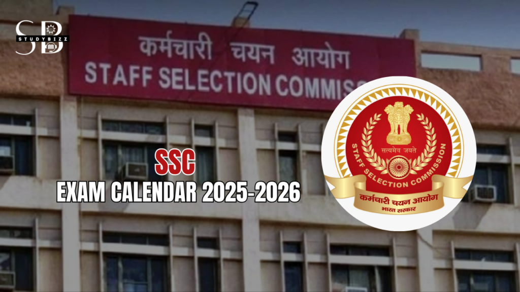 SSC Exam Calendar 2025-2026, Upcoming Various Posts, Check All Posts ...