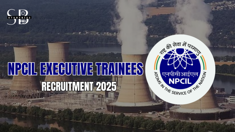 NPCIL Executive Trainees Recruitment 2025 Notification out for 400 ...