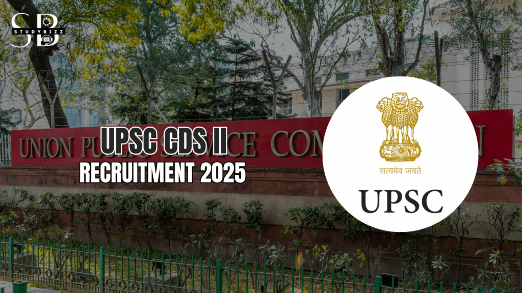 UPSC CDS II Recruitment 2025 Notification out for 453 Posts - JOBS