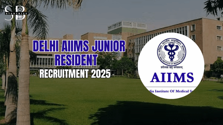 Delhi AIIMS Junior Resident Recruitment 2025 Notification out for 220 ...