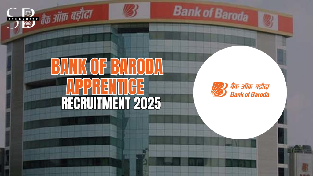 Bank of Baroda Apprentice Recruitment 2025 – Apply Online for 2700 ...