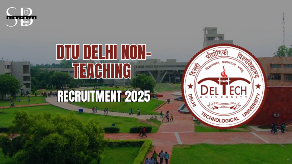 DTU Delhi Non-Teaching Recruitment 2025 – Apply Online for 66 Group C ...