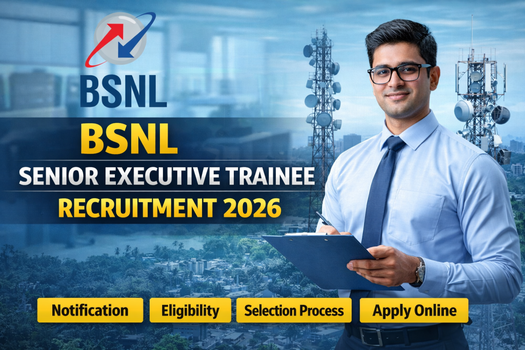 BSNL Senior Executive Trainee Recruitment 2026: Notification ...