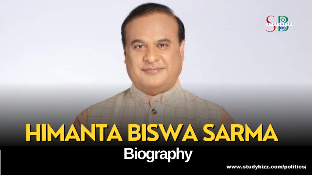 Himanta Biswa Sarma Biography, Age, Spouse, Family, Native, Political ...