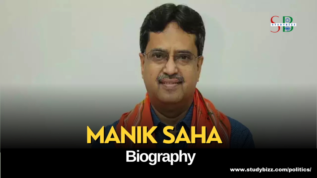 Manik Saha Biography, Age, Spouse, Family, Native, Political party, Wiki, and other details ...