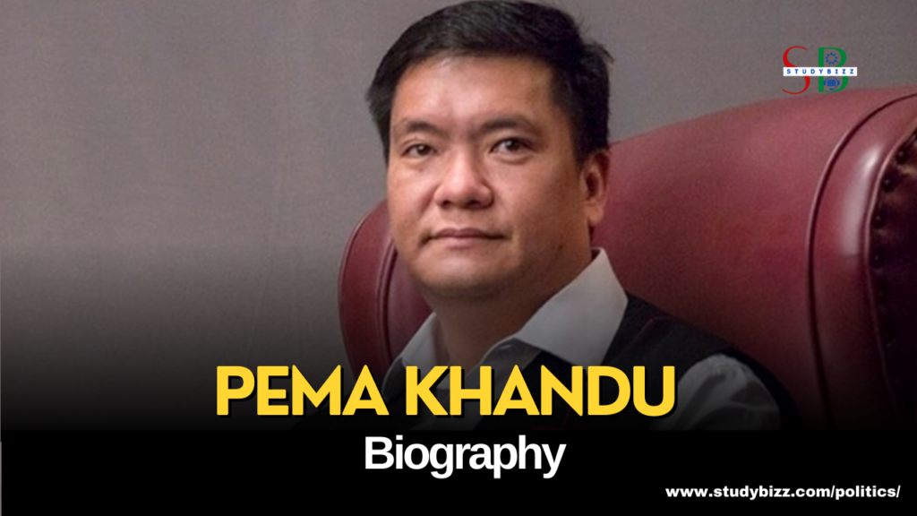 Pema Khandu Biography, Age, Spouse, Family, Native, Political party, Wiki, and other details ...
