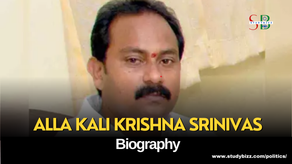 Alla Kali Krishna Srinivas Biography, Age, Spouse, Family, Native ...