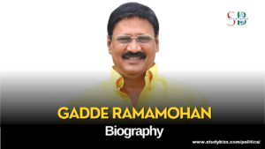 Gadde Ramamohan Biography, Age, Spouse, Family, Native, Political party ...