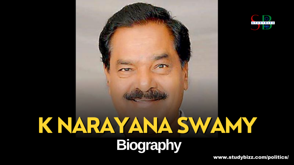 K Narayana Swamy Biography, Age, Spouse, Family, Native, Political party, Wiki, and other ...