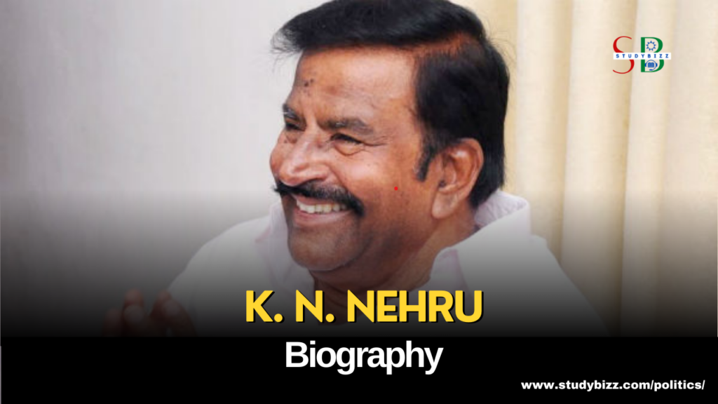 K. N. Nehru Biography, Age, Spouse, Family, Native, Political party ...