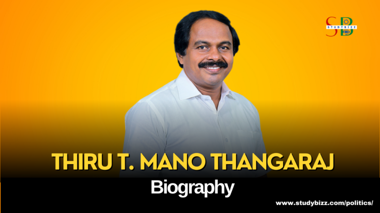 Thiru T. Mano Thangaraj Biography, Age, Spouse, Family, Native, Political party, Wiki, and other ...