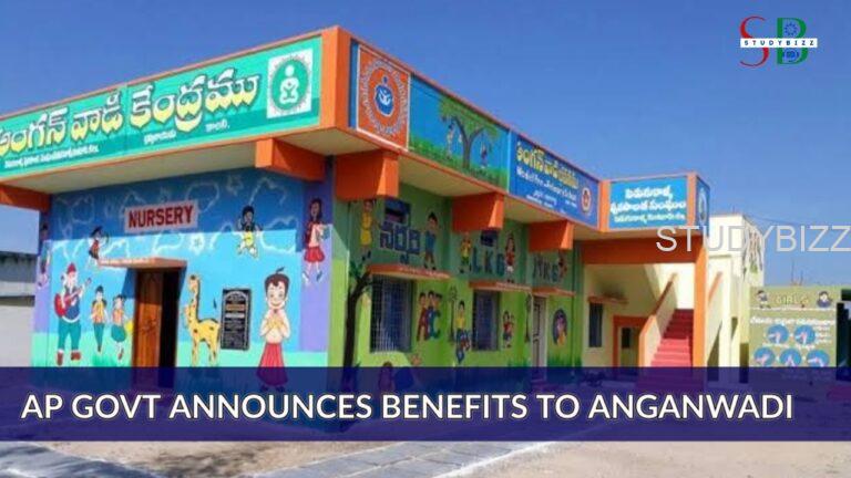 Good News: Govt announces benefits to the Anganwadi staff in AP - STUDYBIZZ