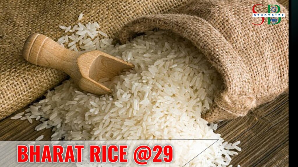 Bharat Rice at Rs. 29 per kg 'Bharat Rice' sales from next week - STUDYBIZZ