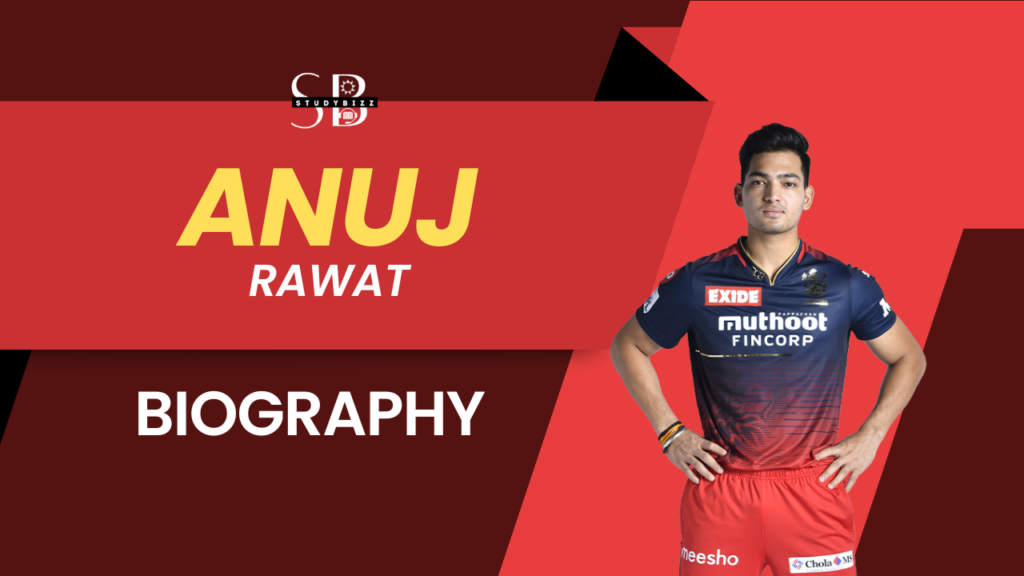 Anuj Rawat Biography, Wiki, Profile, Age, Country, Cricket Stats, Wife, Height, Salary, IPL and ...
