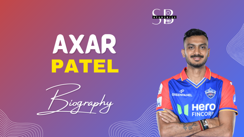 Axar Patel Biography, Profile, Age, Country, Cricket Stats, Wife ...