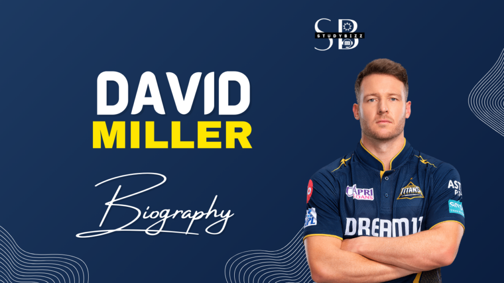 David Miller Biography, Profile, Age, Country, Cricket Stats, Wife ...