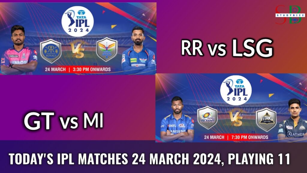 Today's IPL Matches 24 March 2024, Time, Venue, Playing 11, Squad - Sports