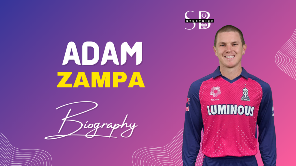 Adam Zampa Biography, Profile, Age, Country, Cricket Stats, Wife ...